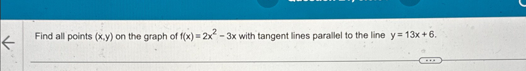 Solved Find all points (x,y) ﻿on the graph of f(x)=2x2-3x | Chegg.com