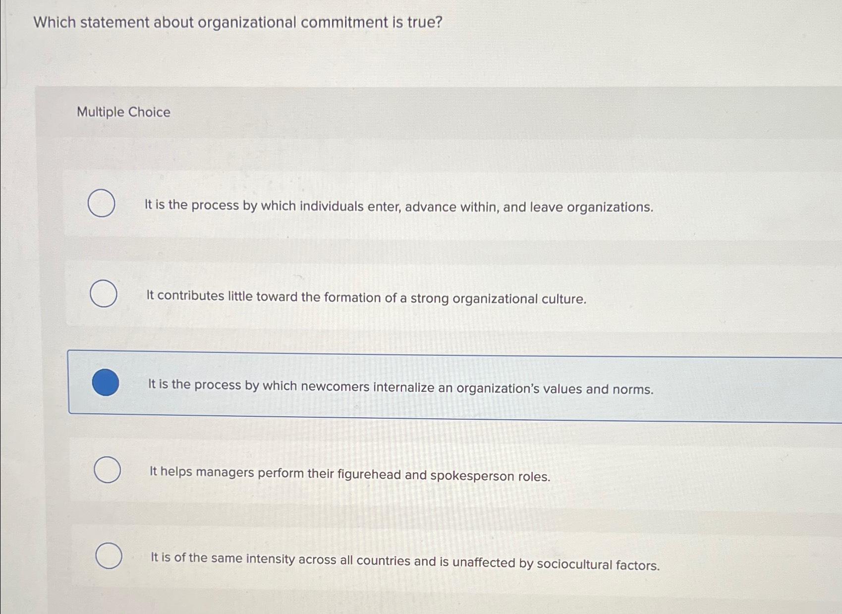 Solved Which statement about organizational commitment is | Chegg.com