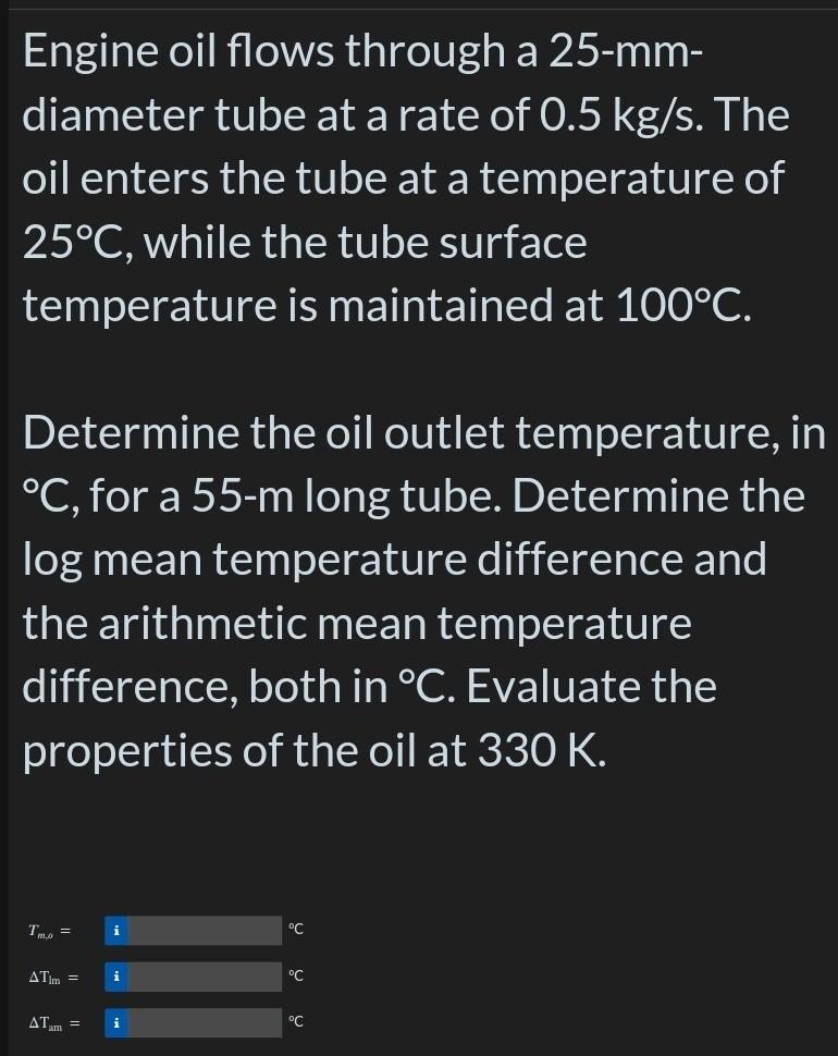 Solved Engine oil flows through a 25-mmdiameter tube at a | Chegg.com