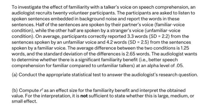 Solved To investigate the effect of familiarity with a | Chegg.com