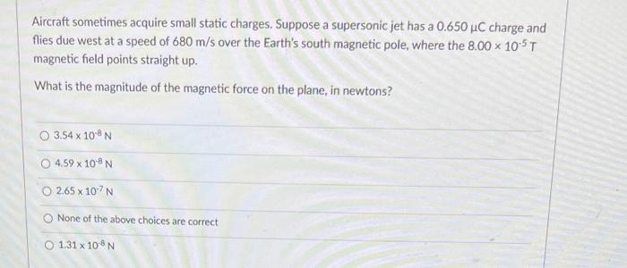 Solved Aircraft sometimes acquire small static charges. | Chegg.com