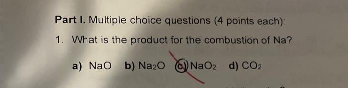 Solved Part I. Multiple choice questions (4 points each): 1. | Chegg.com