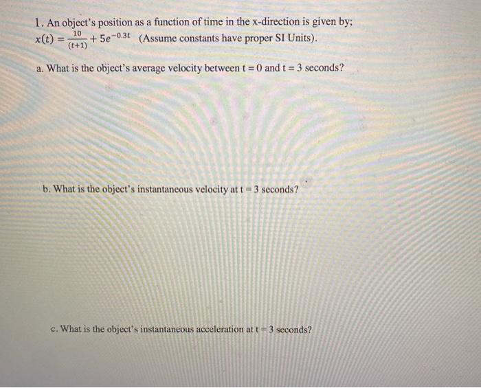 Solved 1 An Objects Position As A Function Of Time In The