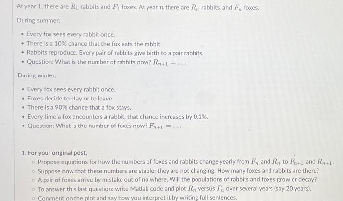 Solved At year 1 , there are R1 rabbits and F1 foxes. At | Chegg.com