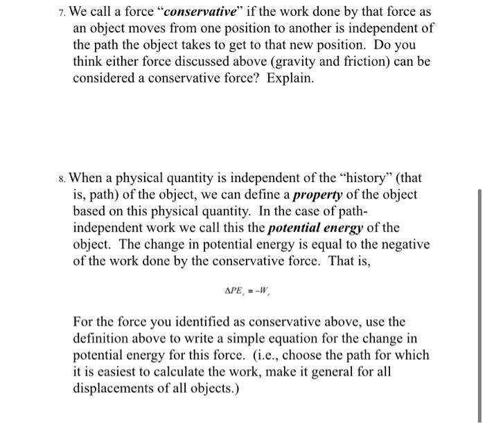 Solved 7. We call a force "conservative" if the work done by | Chegg.com