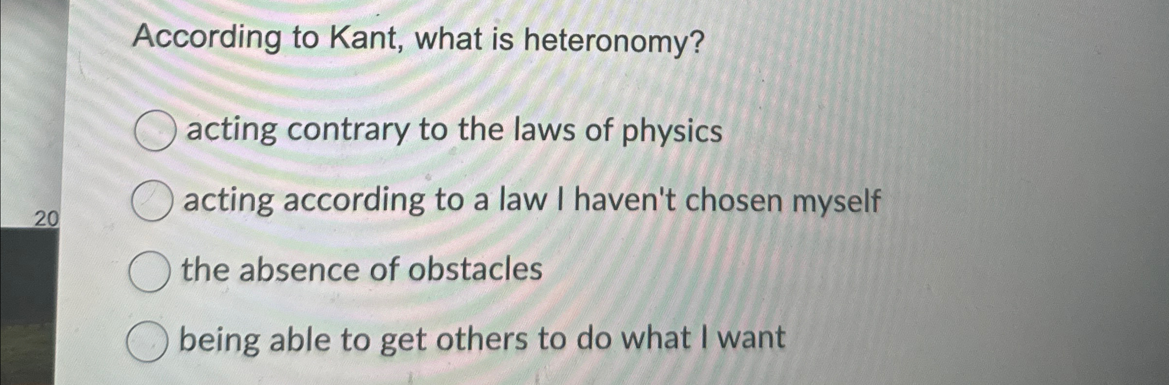 Solved According to Kant, what is heteronomy?acting contrary | Chegg.com