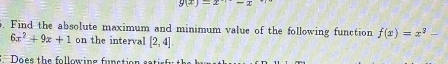 Solved Find the absolute maximum and minimum value of the | Chegg.com