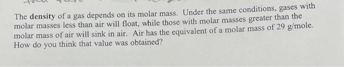 Solved The density of a gas depends on its molar mass. Under | Chegg.com