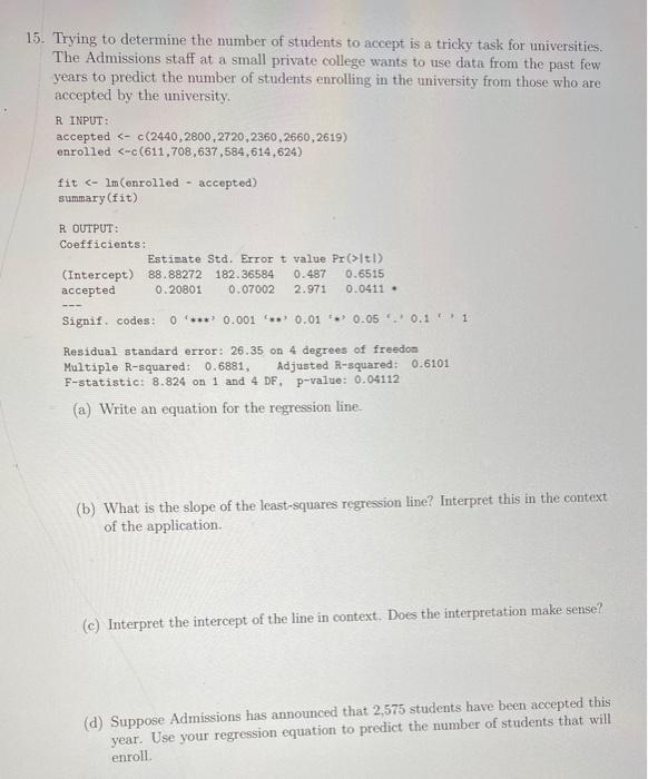 Solved 15. Trying to determine the number of students to | Chegg.com