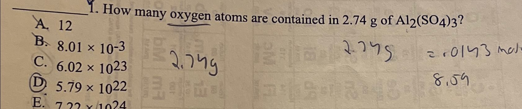 Solved How many oxygen atoms are contained in 2.74g ﻿of | Chegg.com