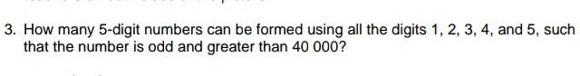 Solved 3. How many 5-digit numbers can be formed using all | Chegg.com