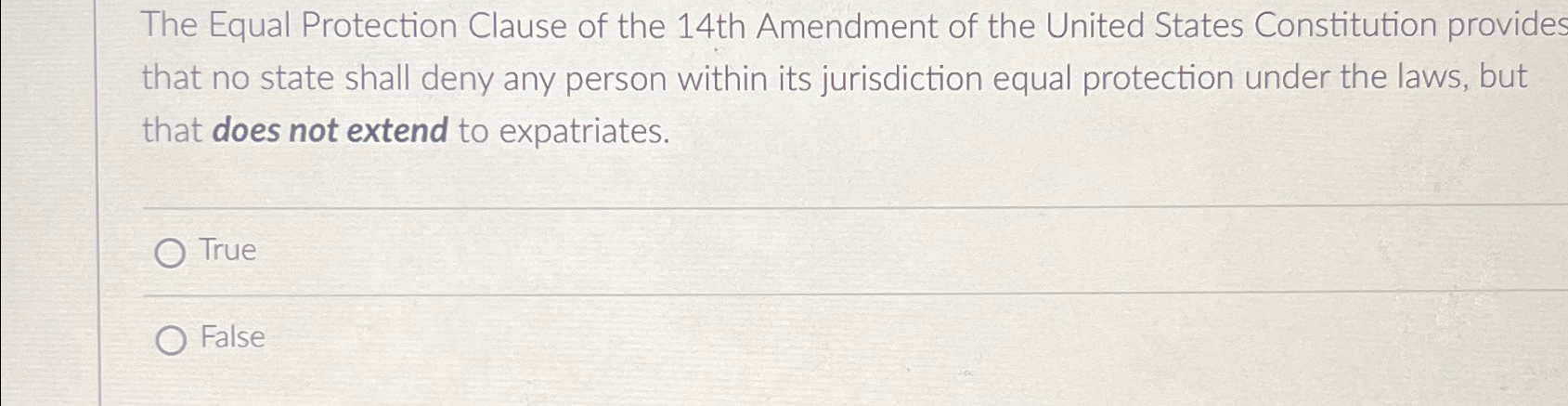 Solved The Equal Protection Clause of the 14th Amendment of | Chegg.com
