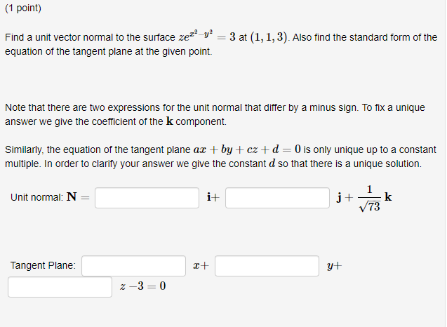 Solved (1 ﻿point)Find a unit vector normal to the surface | Chegg.com