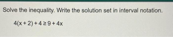 Solved Solve the inequality. Write the solution set in | Chegg.com