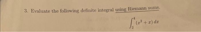 Solved 3. Evaluate the following definite integral using | Chegg.com
