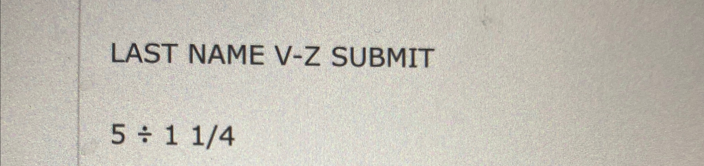 Solved LAST NAME V-Z SUBMIT5÷114 | Chegg.com