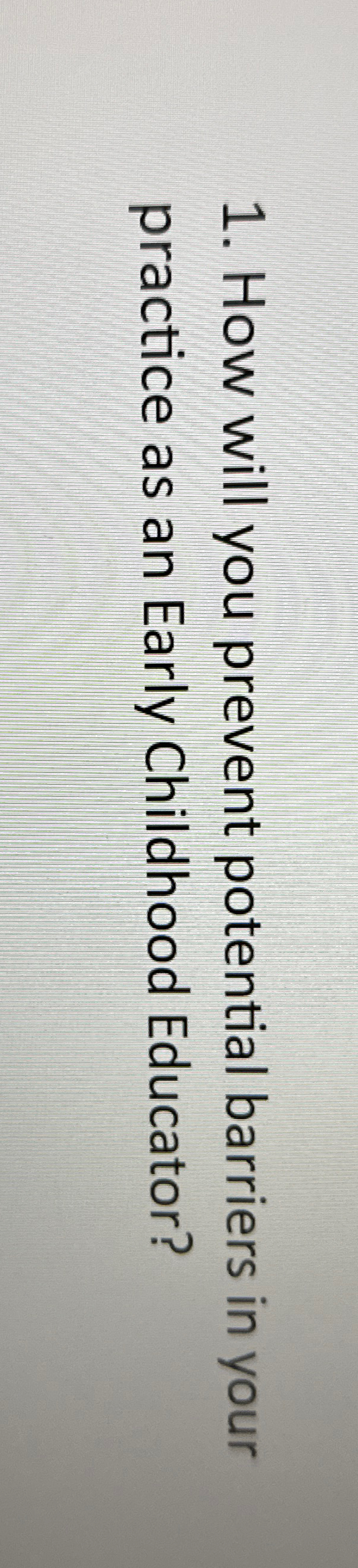 Solved How will you prevent potential barriers in your | Chegg.com