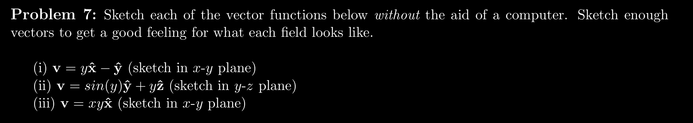 Problem 7: Sketch each of the vector functions below | Chegg.com