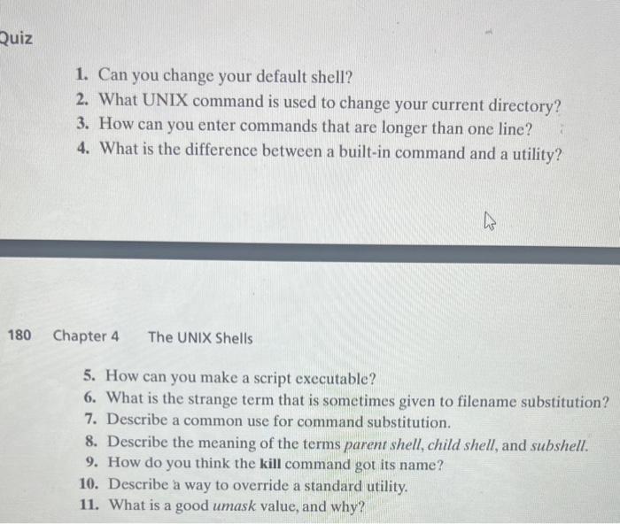 Solved 1. Can you change your default shell? 2. What UNIX | Chegg.com