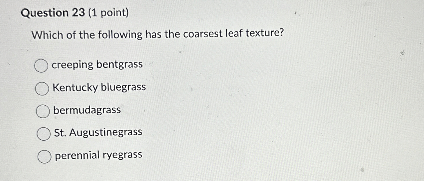 Solved Question 23 (1 ﻿point)Which of the following has the | Chegg.com