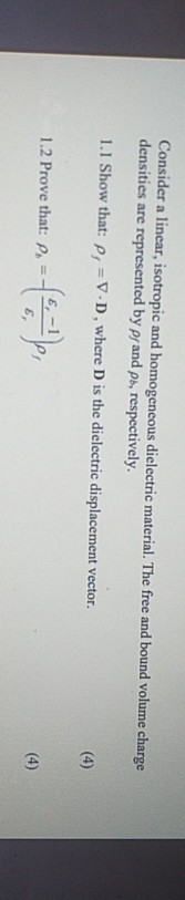 Solved Consider a linear, isotropic and homogeneous | Chegg.com