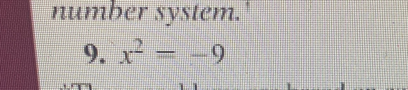 Solved Solve equation in the comples numbers9. x2=-9 | Chegg.com Solved Solve equation in the comples numbers9. x2=-9 | Chegg.com