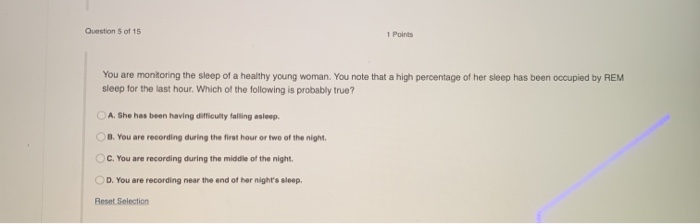 Solved Questions of 15 1 Points You are monitoring the sleep | Chegg.com