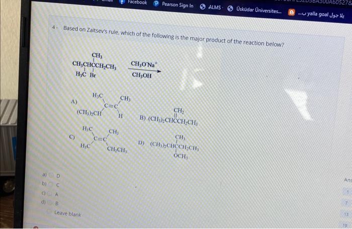 Solved 4. Based on Zaitsev's rule. which of the following is | Chegg.com