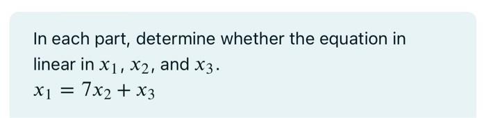 Solved In each part, determine whether the equation in | Chegg.com
