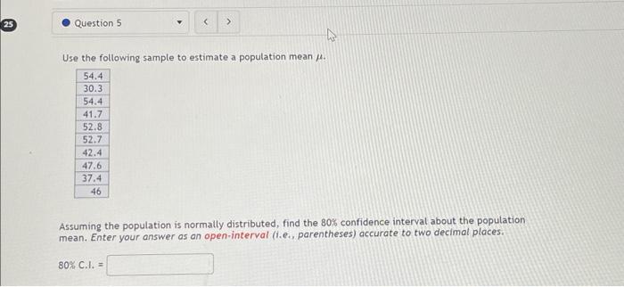 Solved Use the following sample to estimate a population | Chegg.com