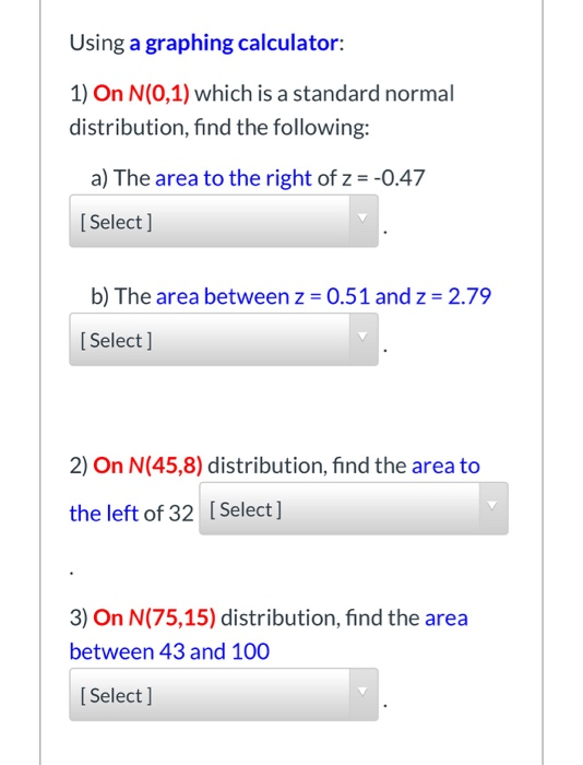 Solved Using a graphing calculator: 1) On N(0,1) which is a | Chegg.com