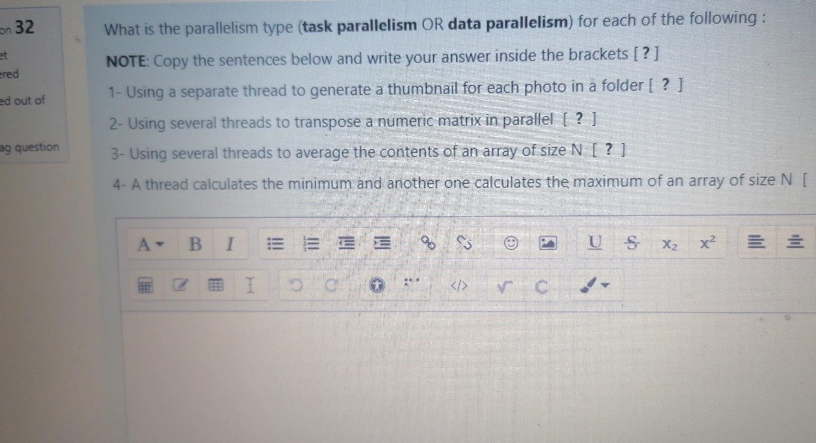 Solved on 32 et What is the parallelism type (task | Chegg.com
