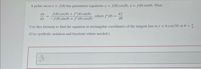 Solved A polar curve r=f(θ) has parametric equations | Chegg.com