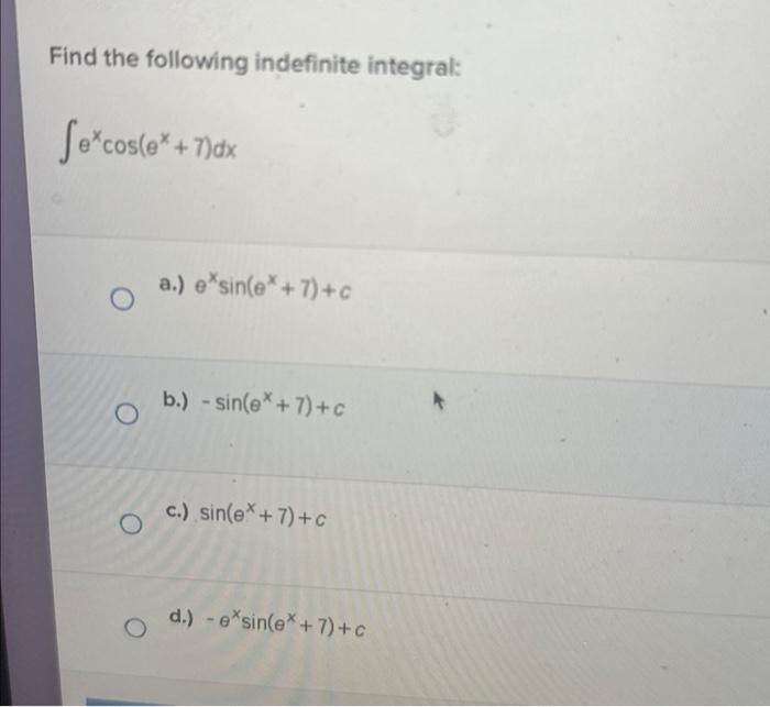 Solved Find the following indefinite integral: | Chegg.com