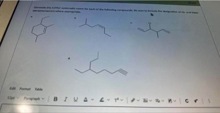 *. What is the tupAc name of the molecule shownt b. | Chegg.com