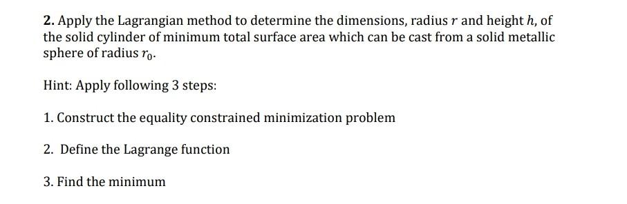 Solved 2. Apply the Lagrangian method to determine the | Chegg.com