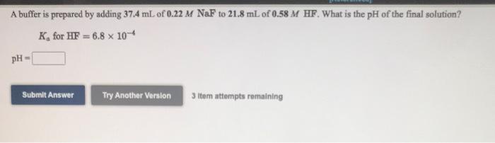 Solved A buffer is prepared by adding 37.4 mL of 0.22 M NaF | Chegg.com