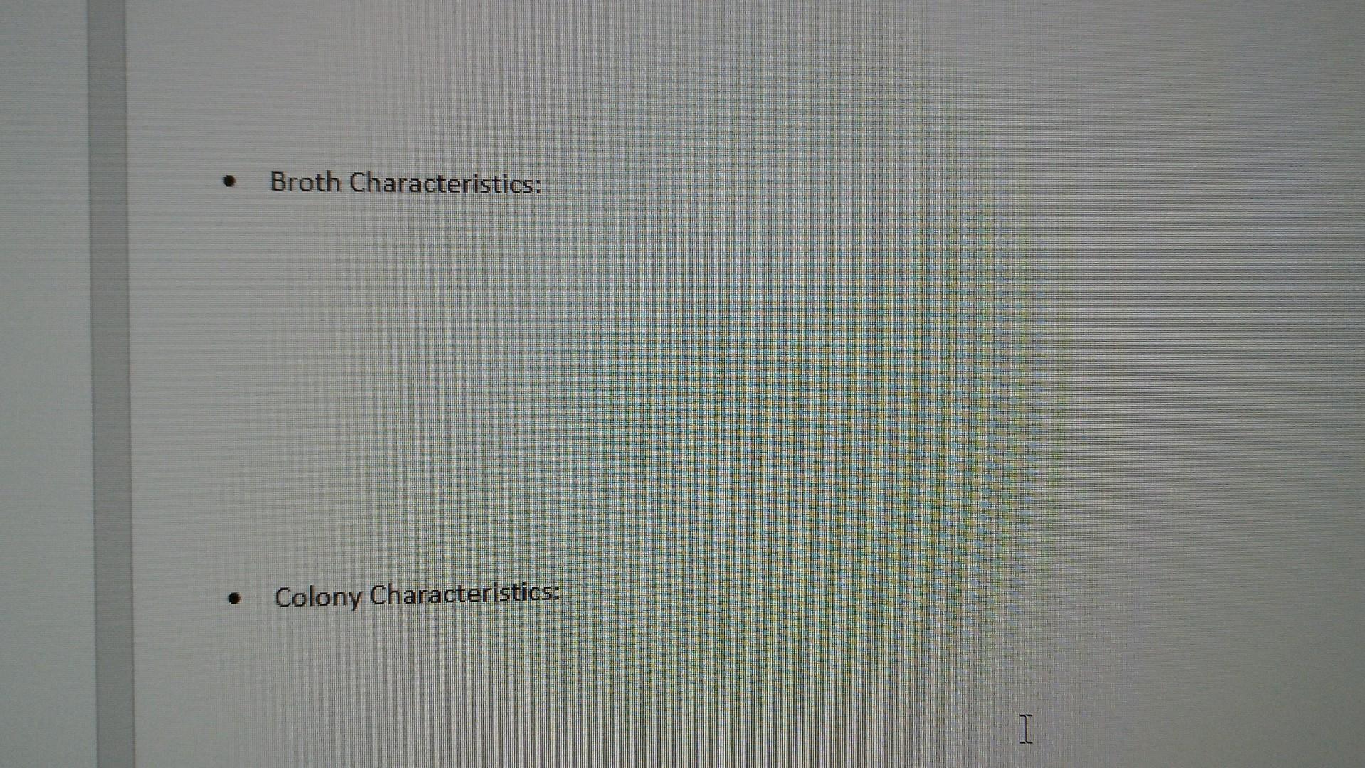 Solved - Broth Characteristics: | Chegg.com