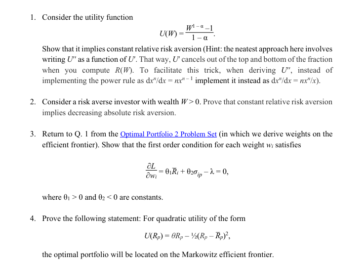 Solved Consider the utility functionU(W)=W1-a-11-αU'' as ﻿a | Chegg.com