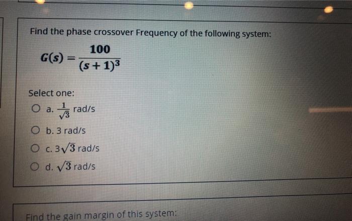 Solved Find the phase crossover Frequency of the following | Chegg.com