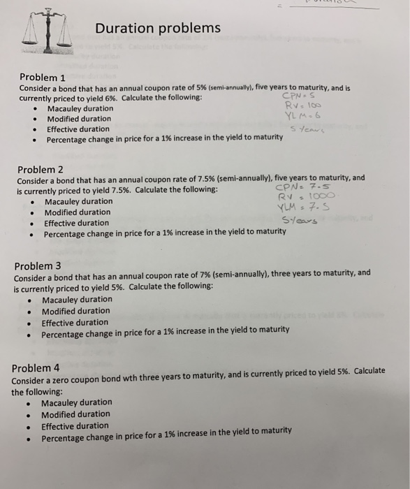 Duration problems Problem 1 Consider a bond that has | Chegg.com