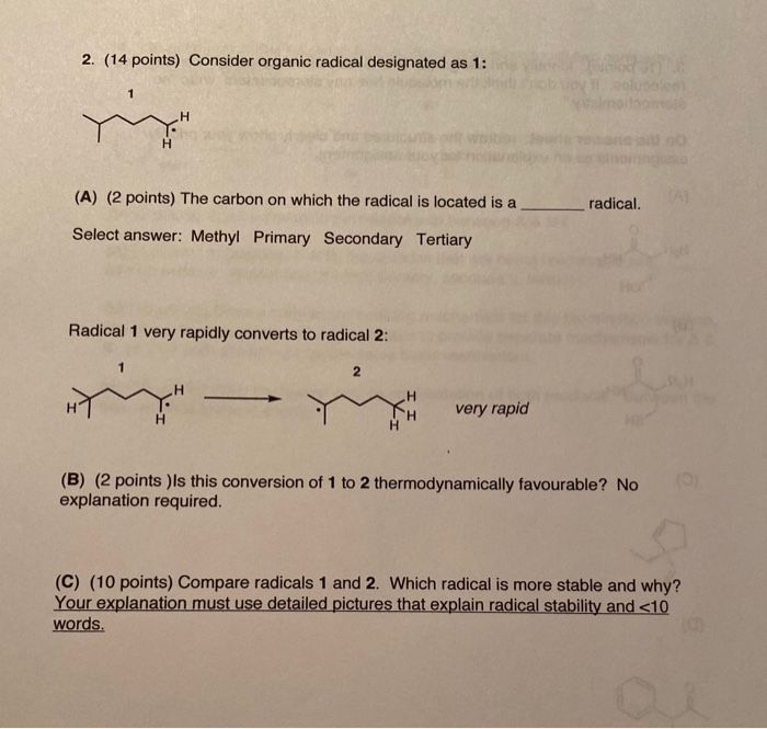 Solved 2. (14 points) Consider organic radical designated as | Chegg.com Solved 2. (14 points) Consider organic radical designated as | Chegg.com