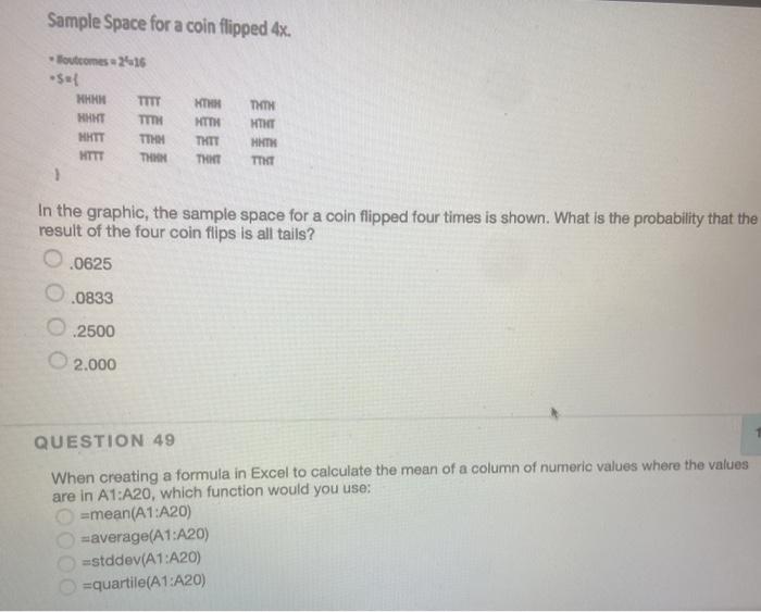 Solved Sample Space for a coin flipped 4x. Houtcomes 2016 | Chegg.com
