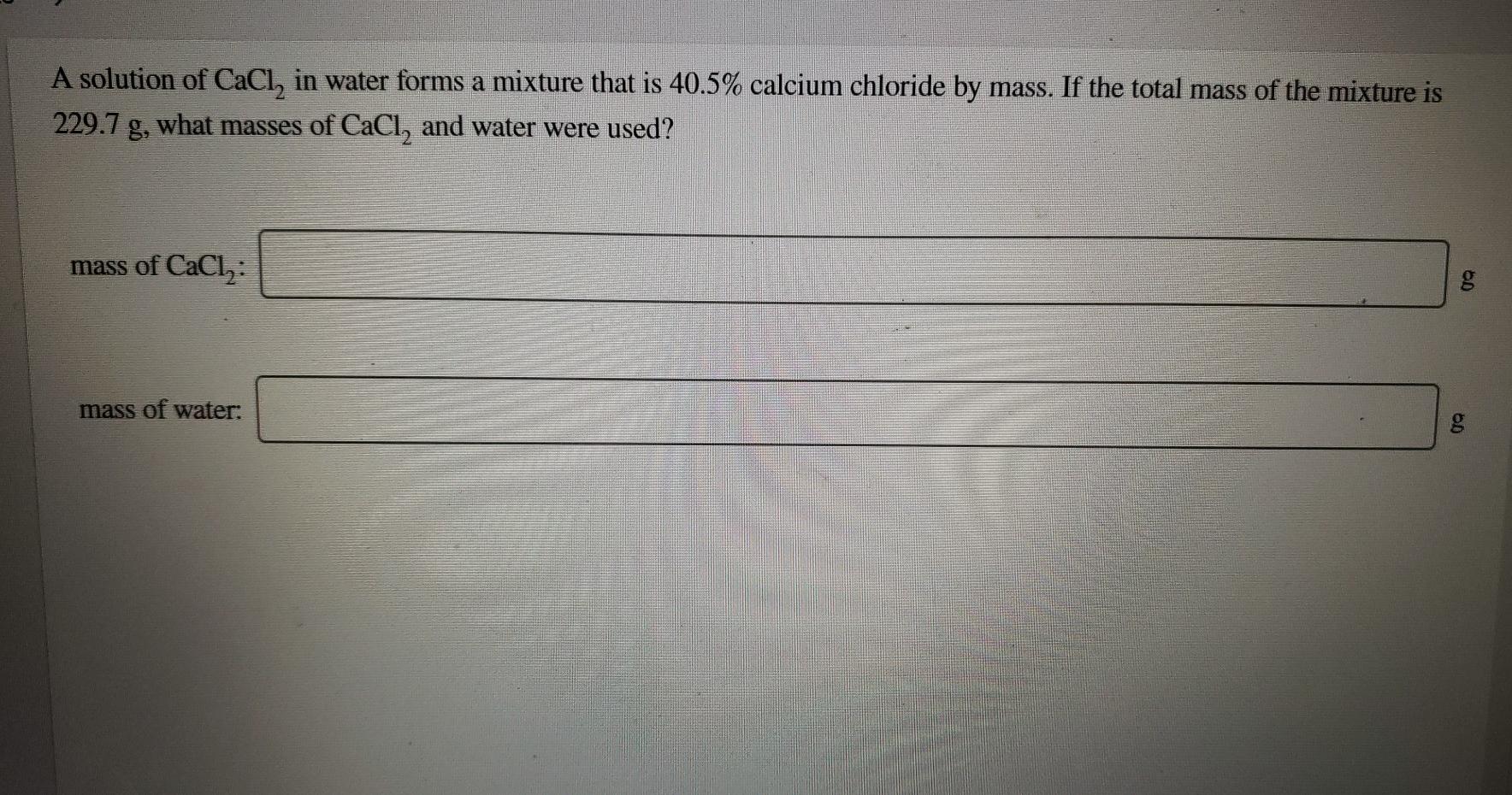 Solved A solution of CaCl, in water forms a mixture that is | Chegg.com