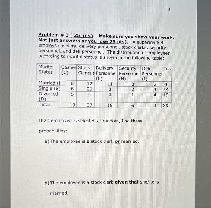 Solved Problem #3 ( 25 pts). Make sure you show your work. | Chegg.com Solved Problem #3 ( 25 pts). Make sure you show your work. | Chegg.com