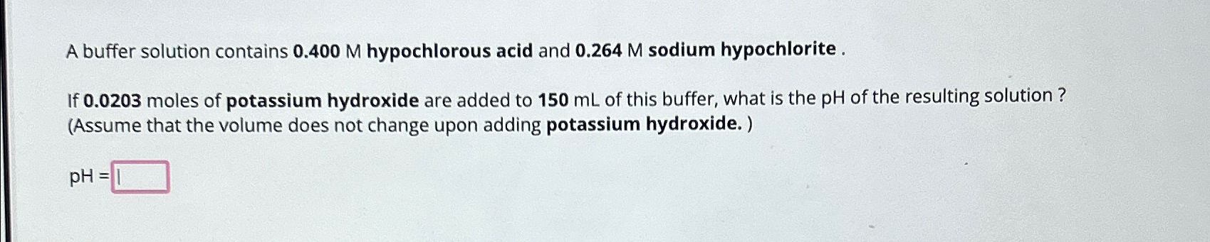 Solved A buffer solution contains 0.400M ﻿hypochlorous acid | Chegg.com