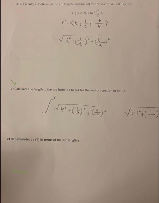 Solved Q1) (3 points) a) Determine the arc length function | Chegg.com