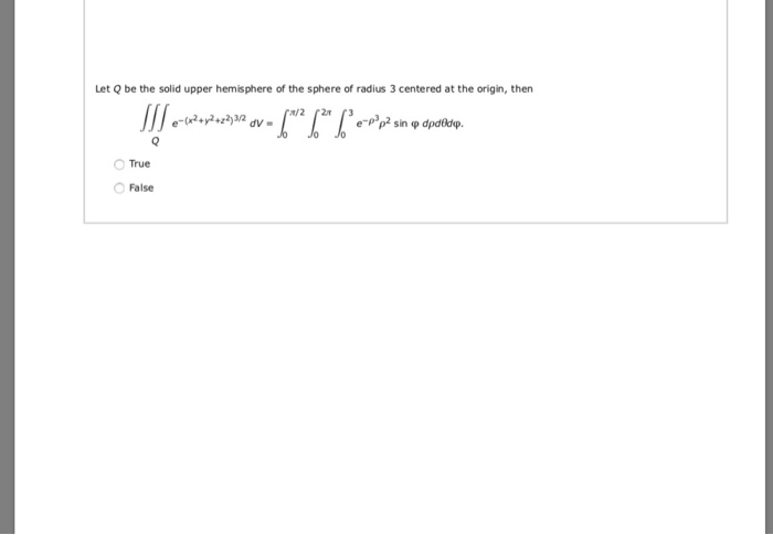 Solved Let be the solid upper hemisphere of the sphere of | Chegg.com