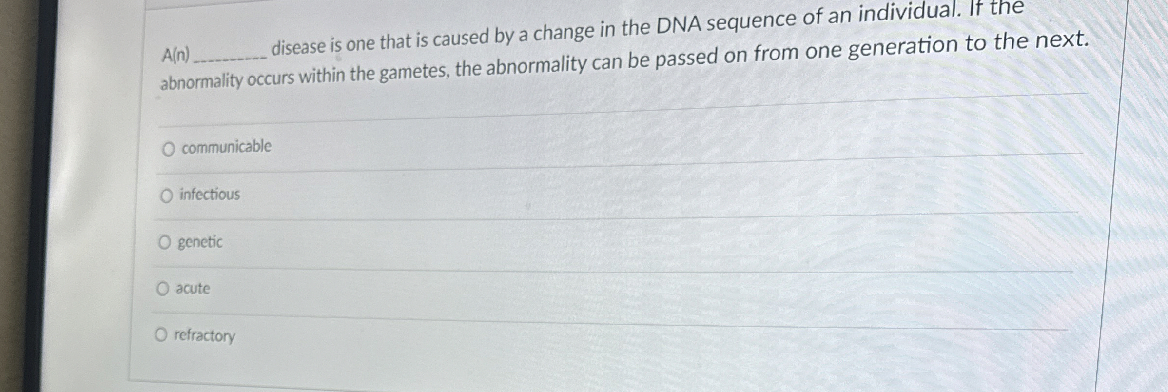 Solved A(n) ﻿disease is one that is caused by a change in | Chegg.com