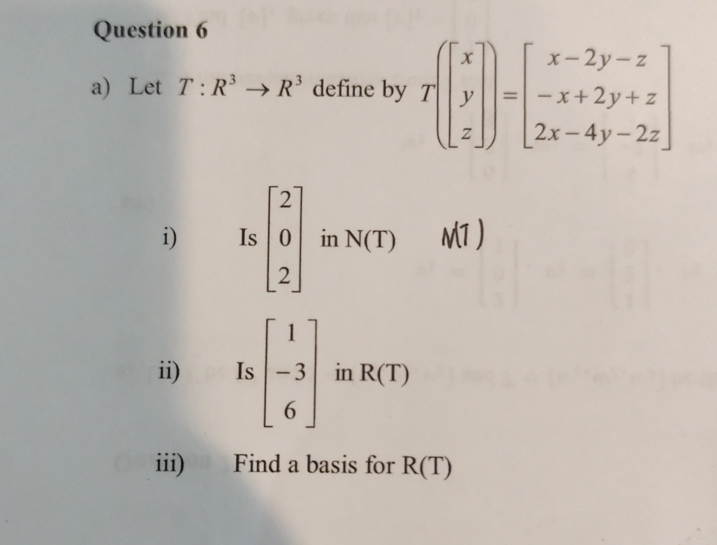 Solved Question 6a) ﻿Let T:R3→R3 ﻿define by | Chegg.com